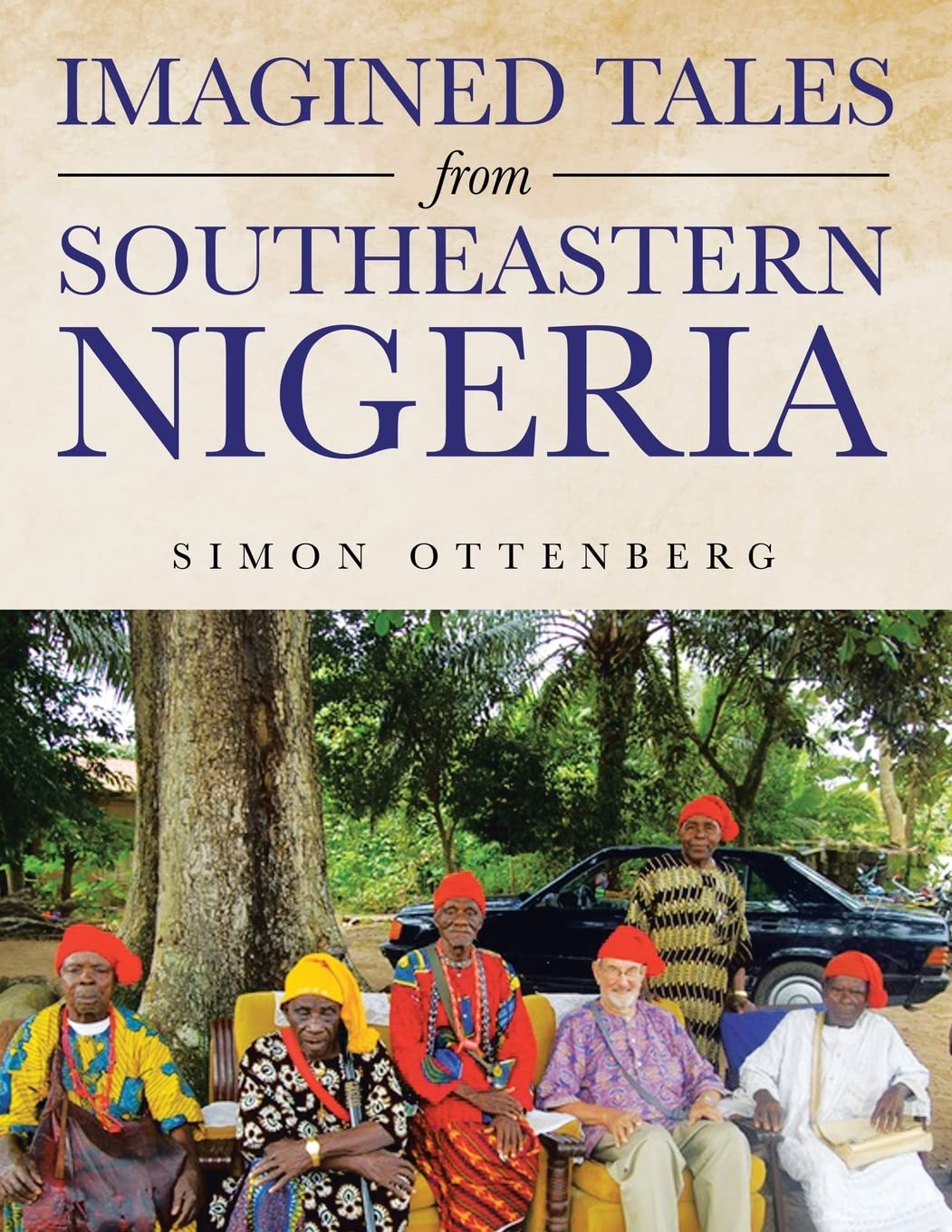 Imagined Tales from Southeastern Nigeria: Ottenberg, Simon ...