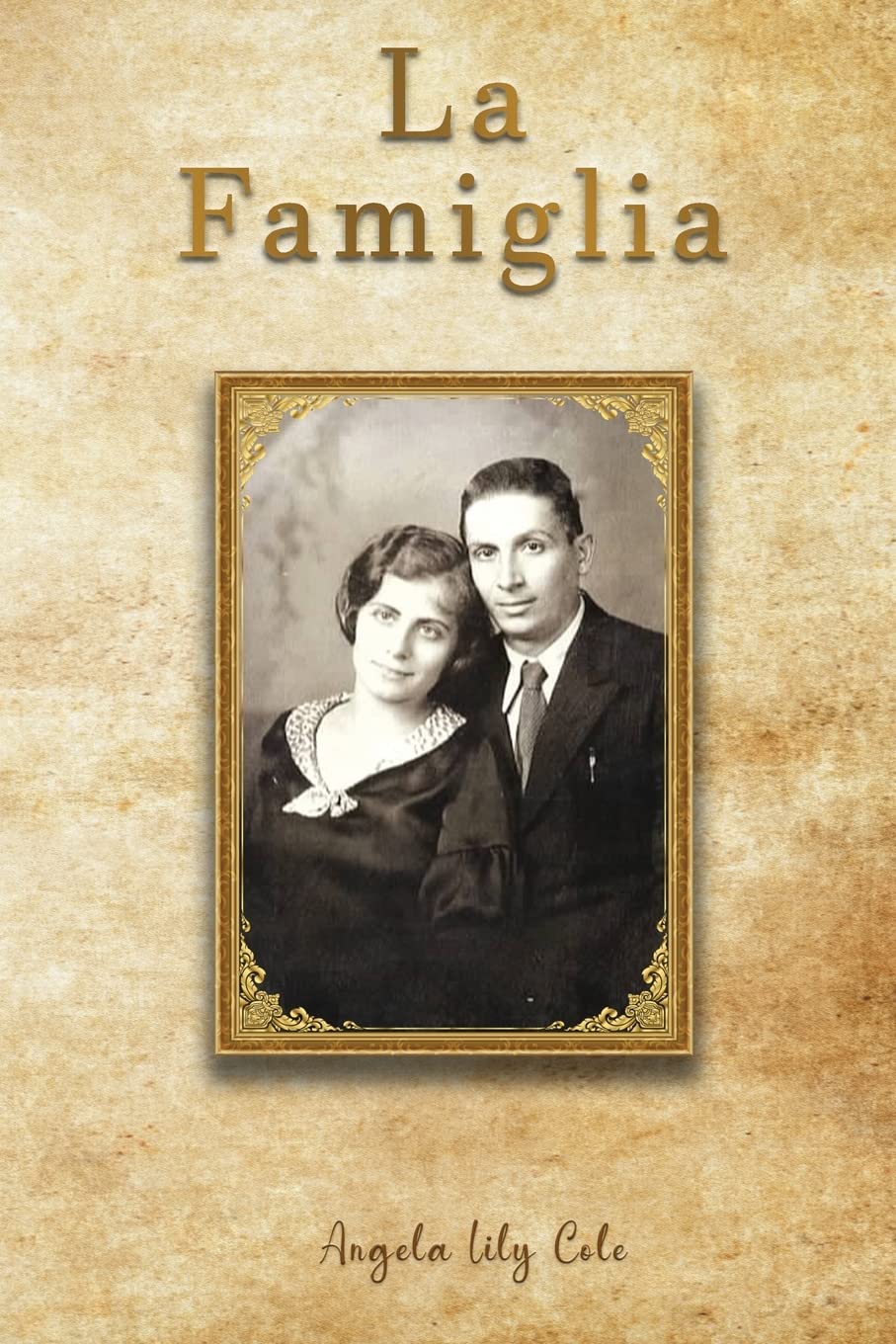 La Famiglia: Cole, Angela Lily: 9781915662392: Amazon.com: Books