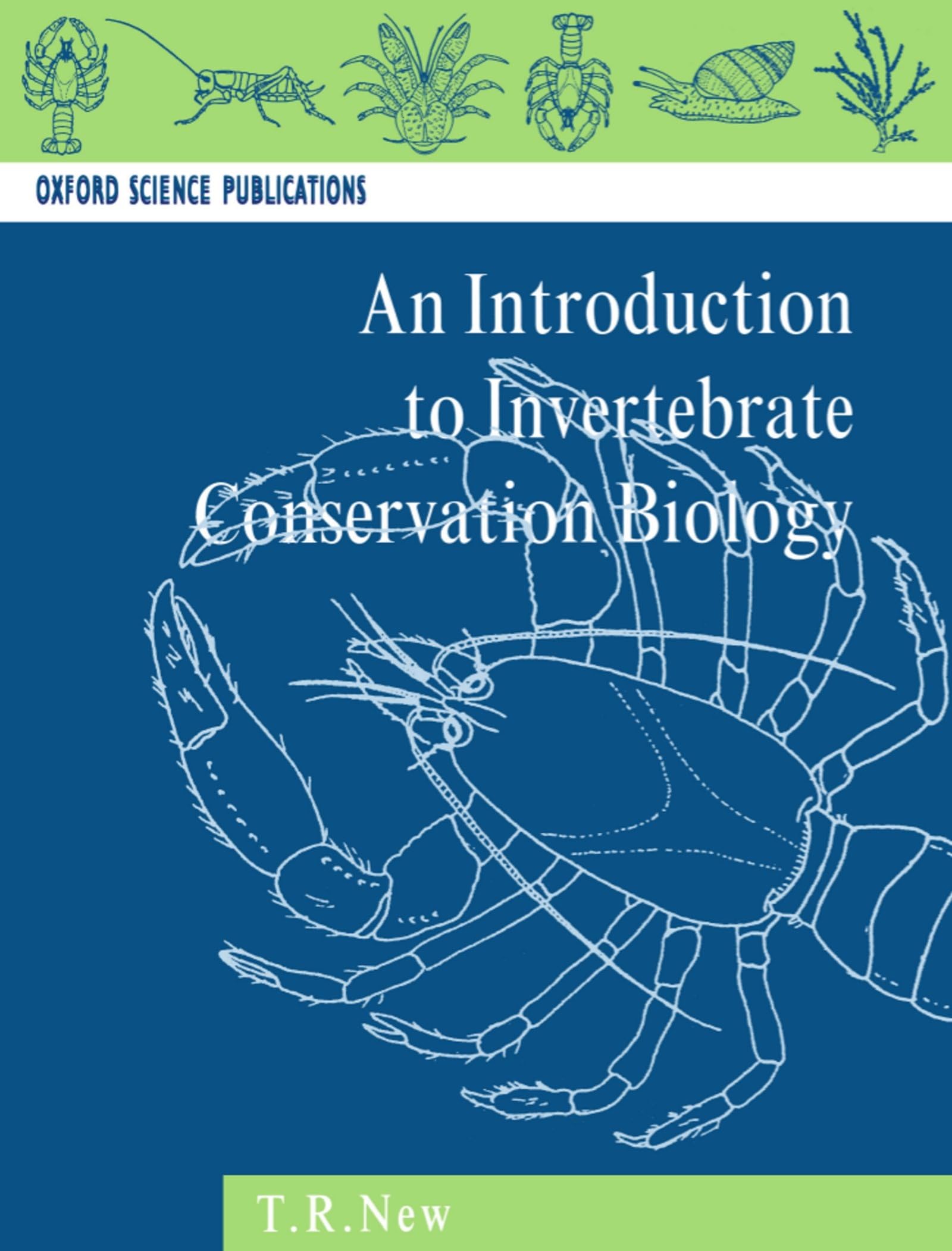 Introduction to Invertebrate Conservation Biology (Oxford Science ...