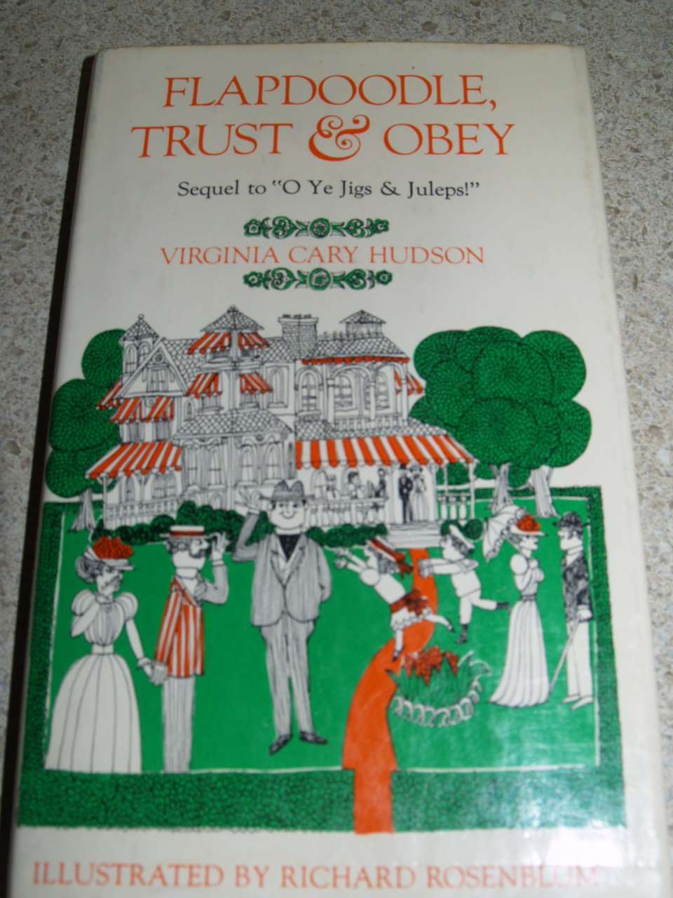 Flapdoodle, Trust & Obey: Sequel to "O Ye Jigs & Juleps!": hudson ...