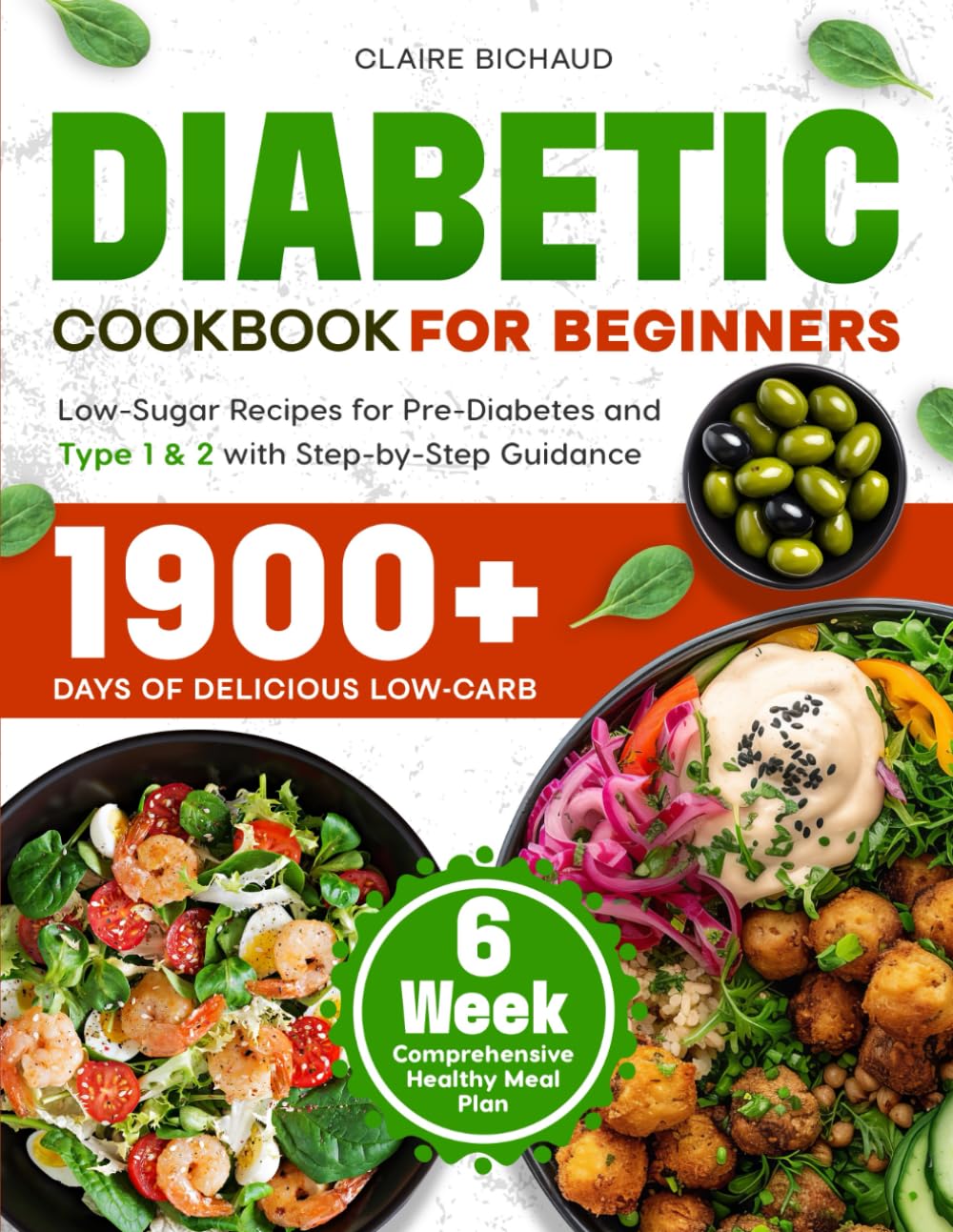 Diabetic Cookbook for Beginners: 1900+ Days of Delicious Low-Carb, Low ...