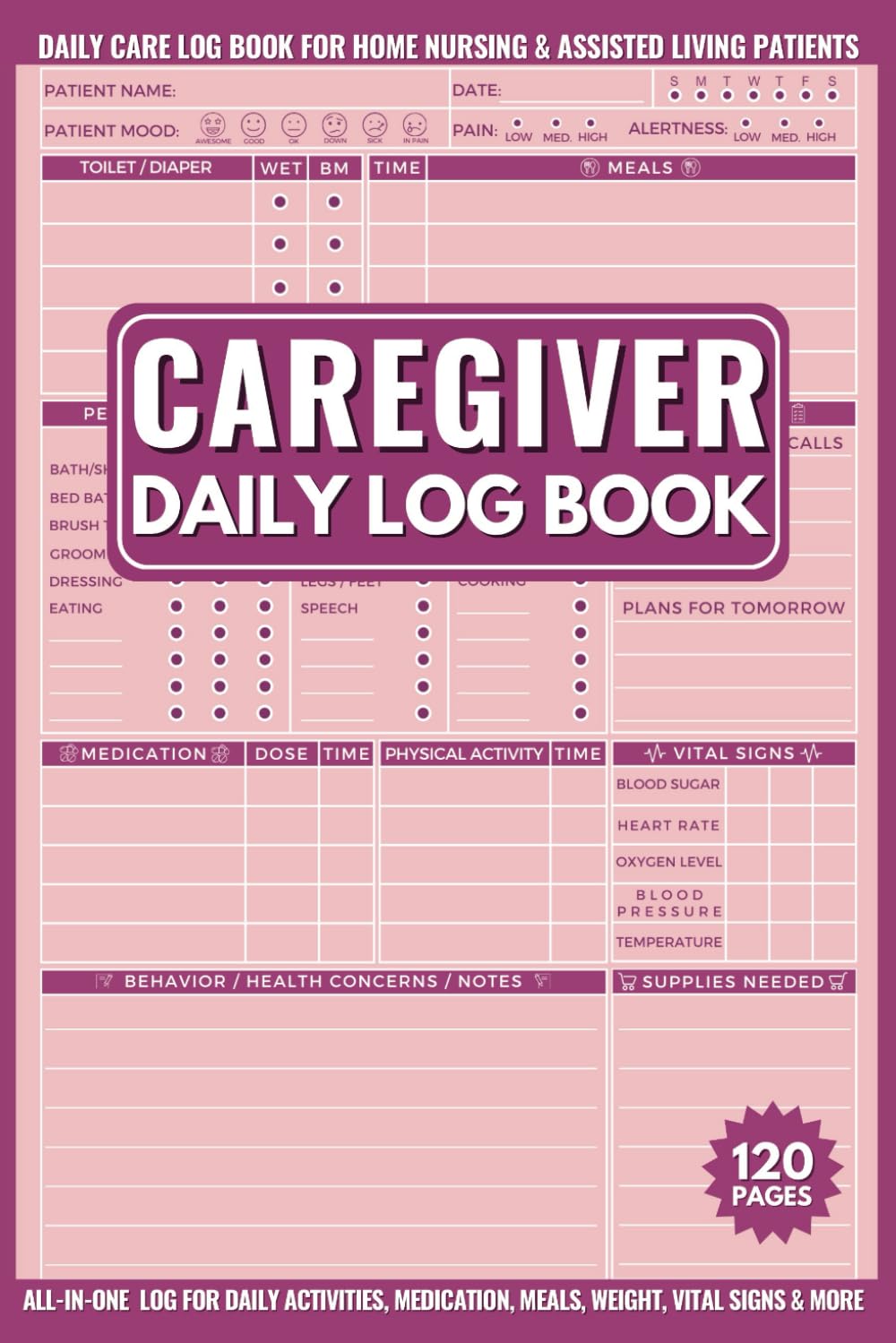 Caregiver Log book: Daily Records Related to Care, Medication, Meals ...