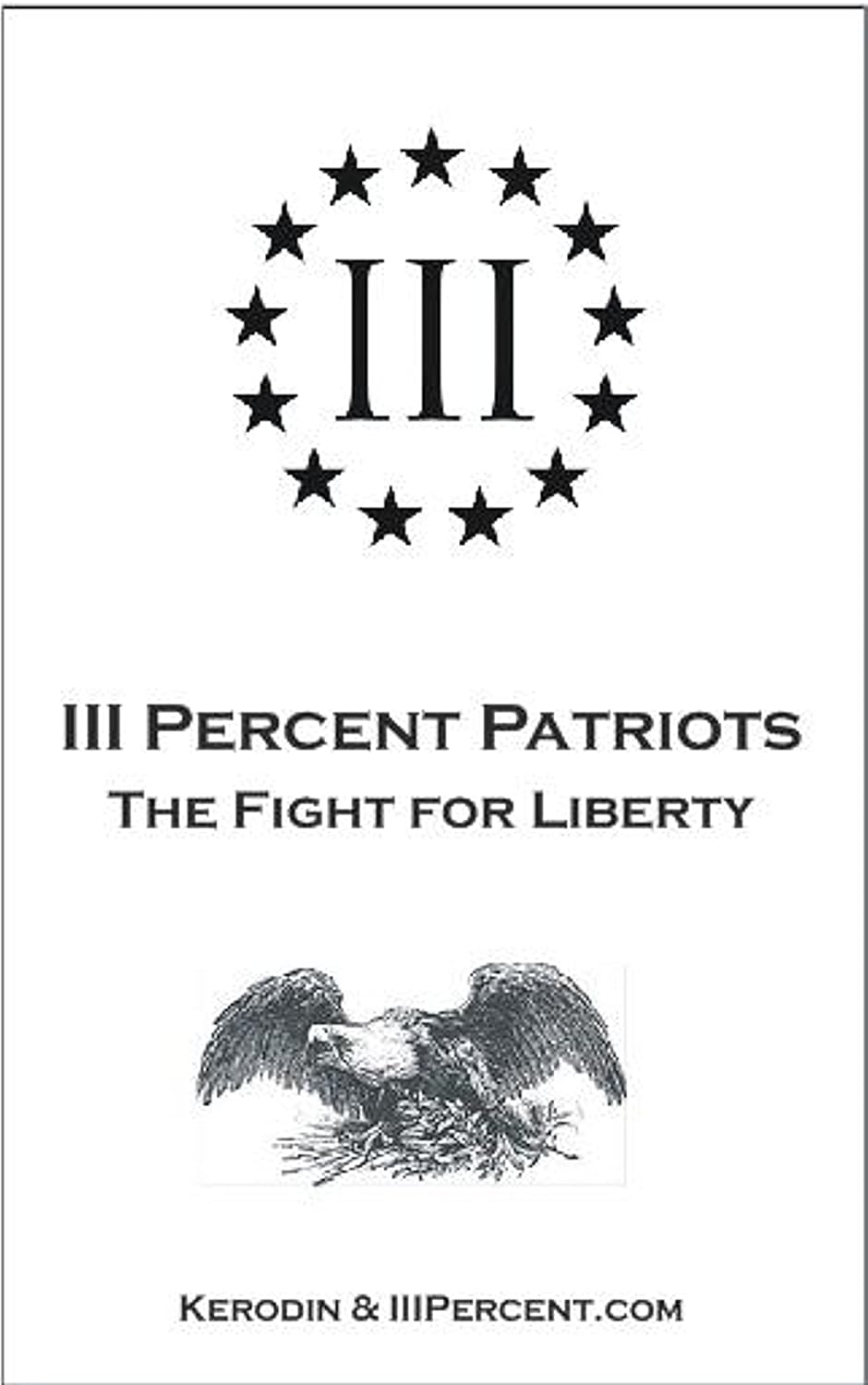 III Percent Patriots: The Fight for Liberty - Kindle edition by Kerodin ...