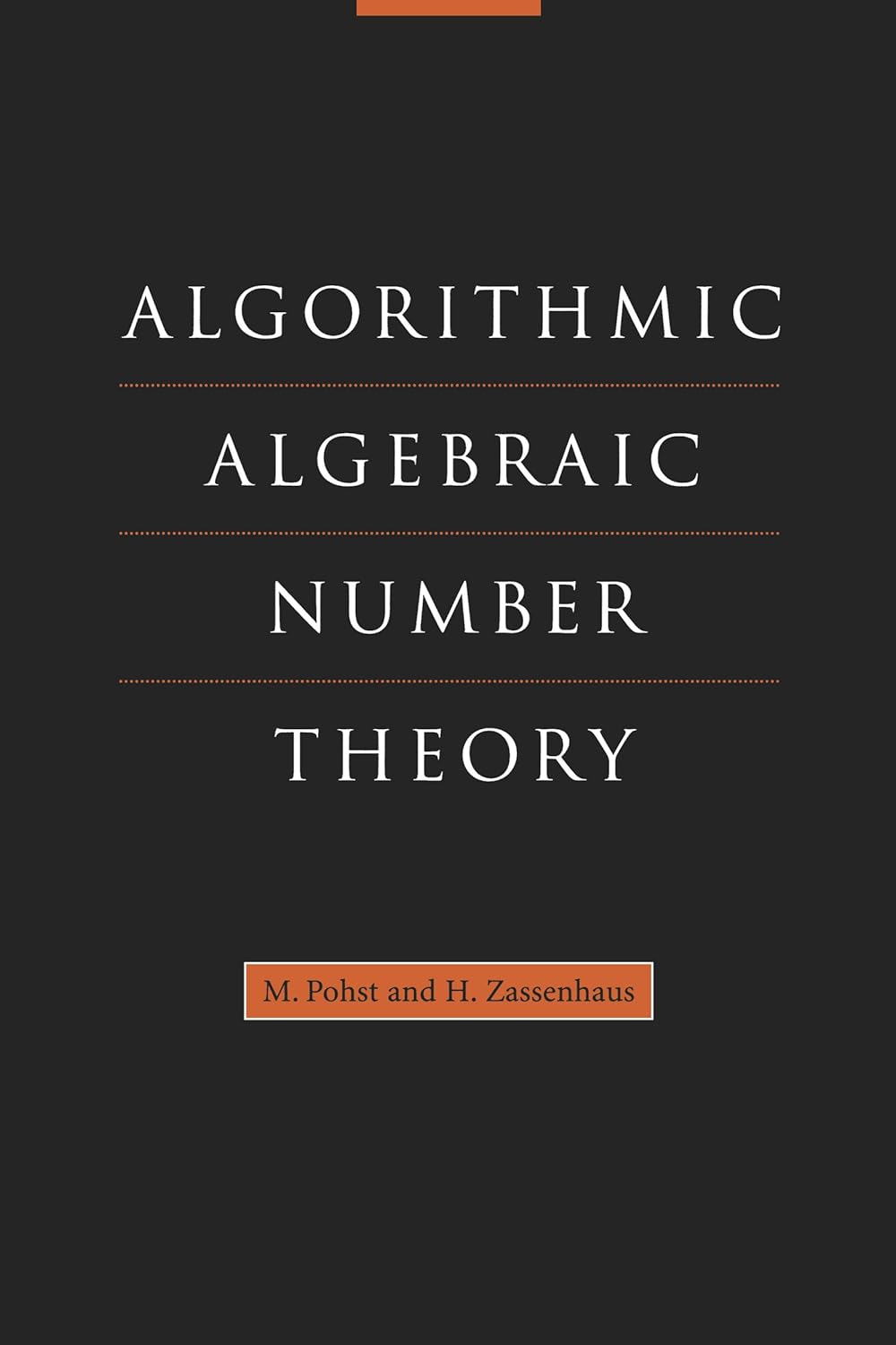 Algorithmic Algebraic Number Theory (Encyclopedia of Mathematics and ...