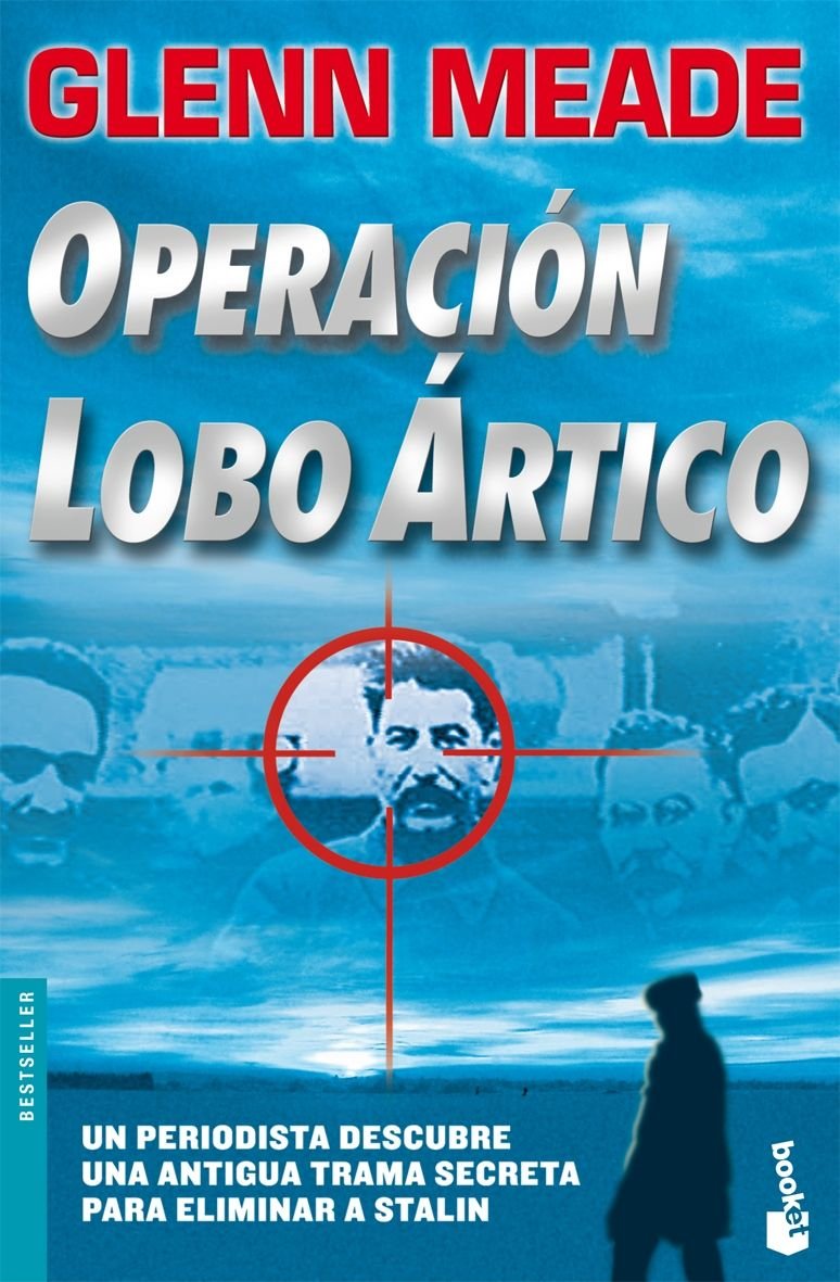 Operación Lobo Ártico: Meade, Glenn: 9788408075219: Amazon.com: Books