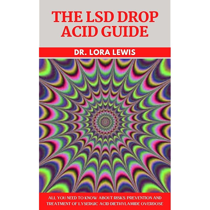 Buy The LSD Drop Acid Guide: All You Need to Know About Risks ...