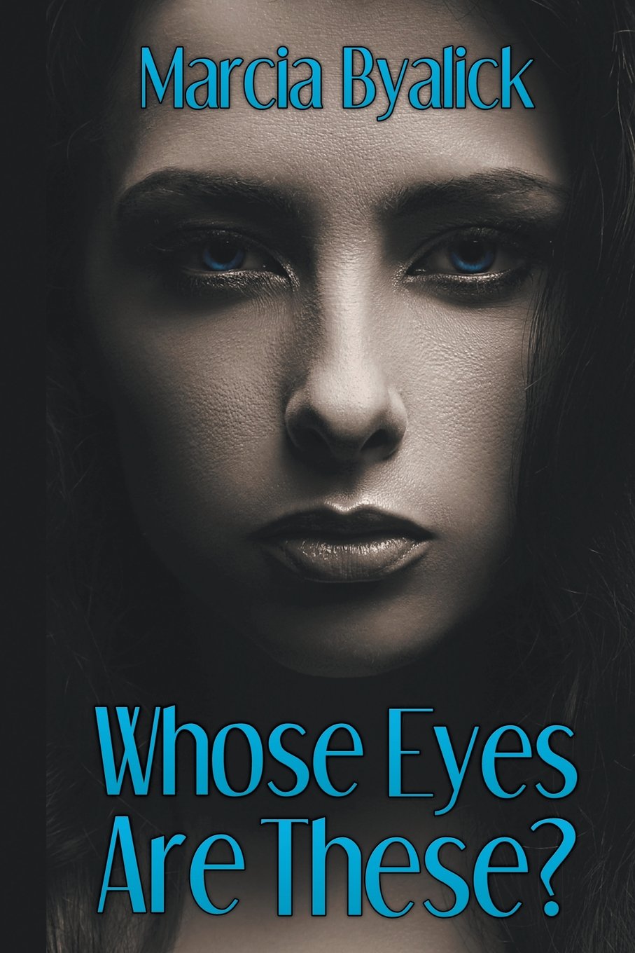 Whose Eyes are These?: Byalick, Marcia: 9781612964638: Amazon.com: Books