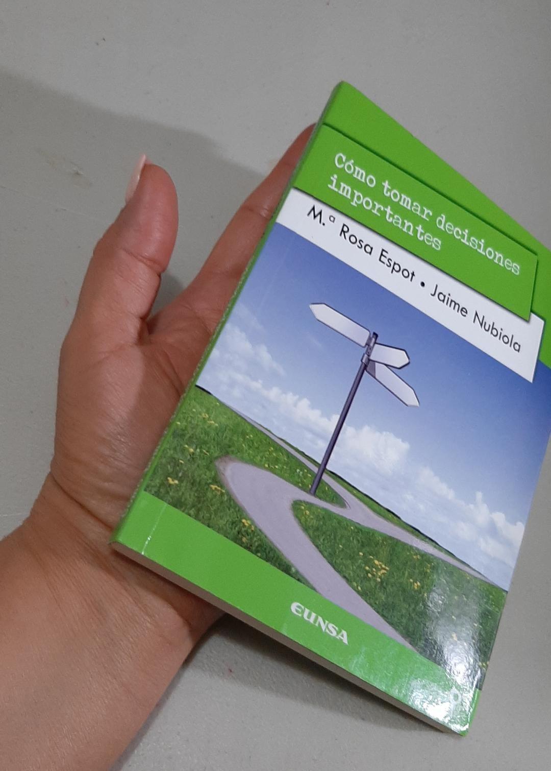 Cómo tomar decisiones importantes : María Rosa Espot ; Jaime Nubiola ...