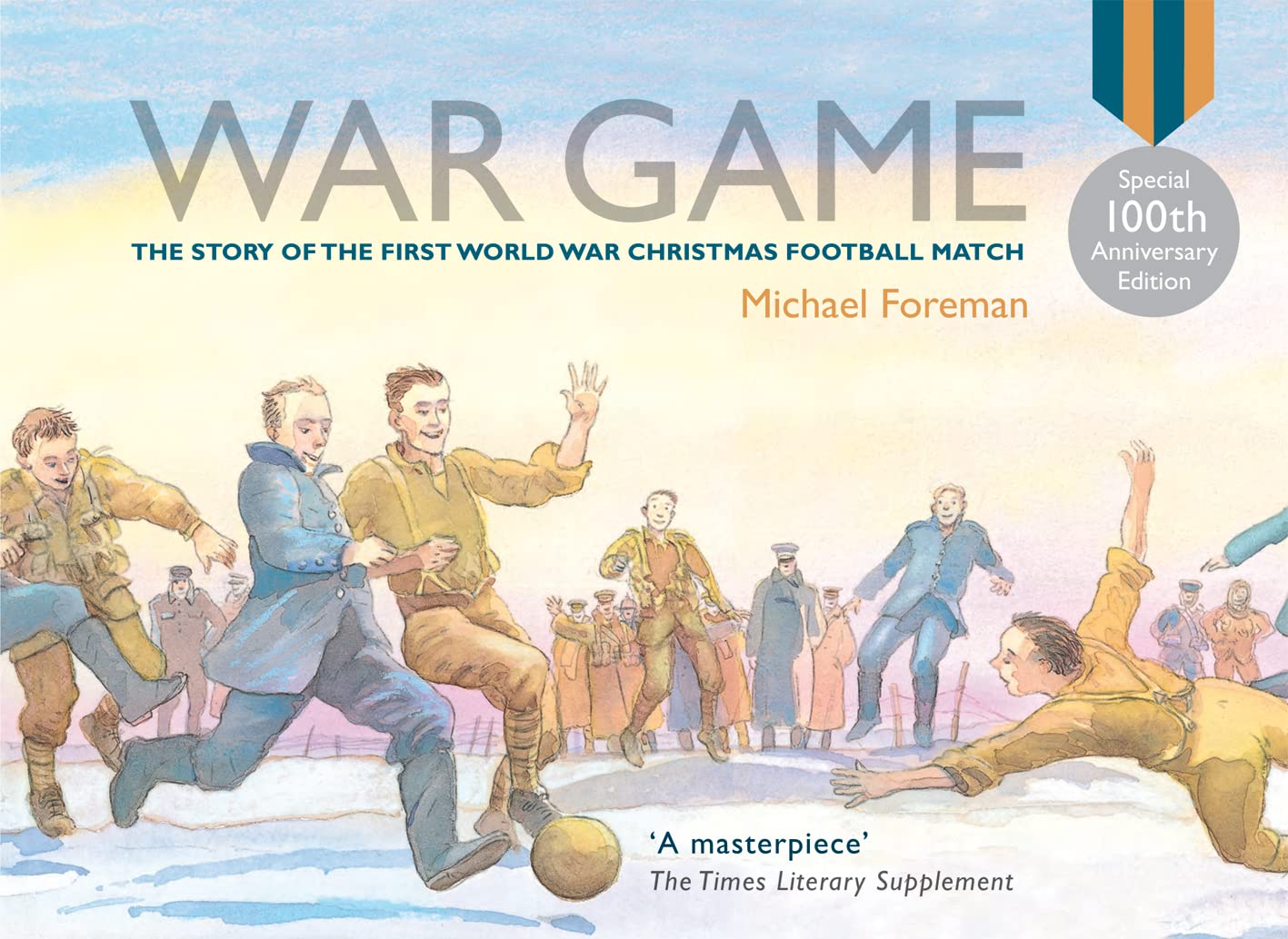 War Game (Special 100th Anniversary of WW1 Ed.): The acclaimed ...