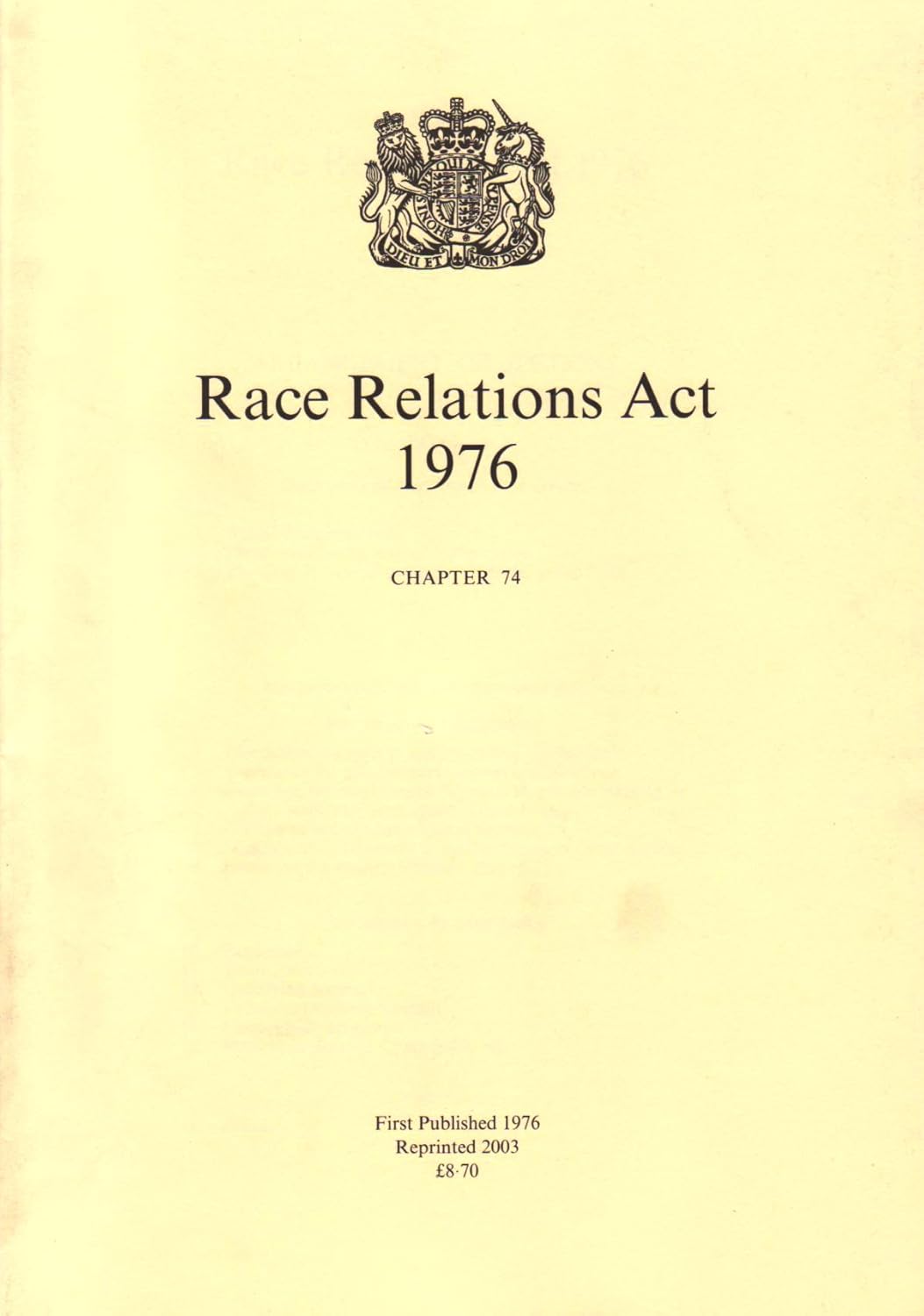 Race Relations ACT, 1976: Elizabeth II, 1976. Chapter 74: 9780105474760 ...