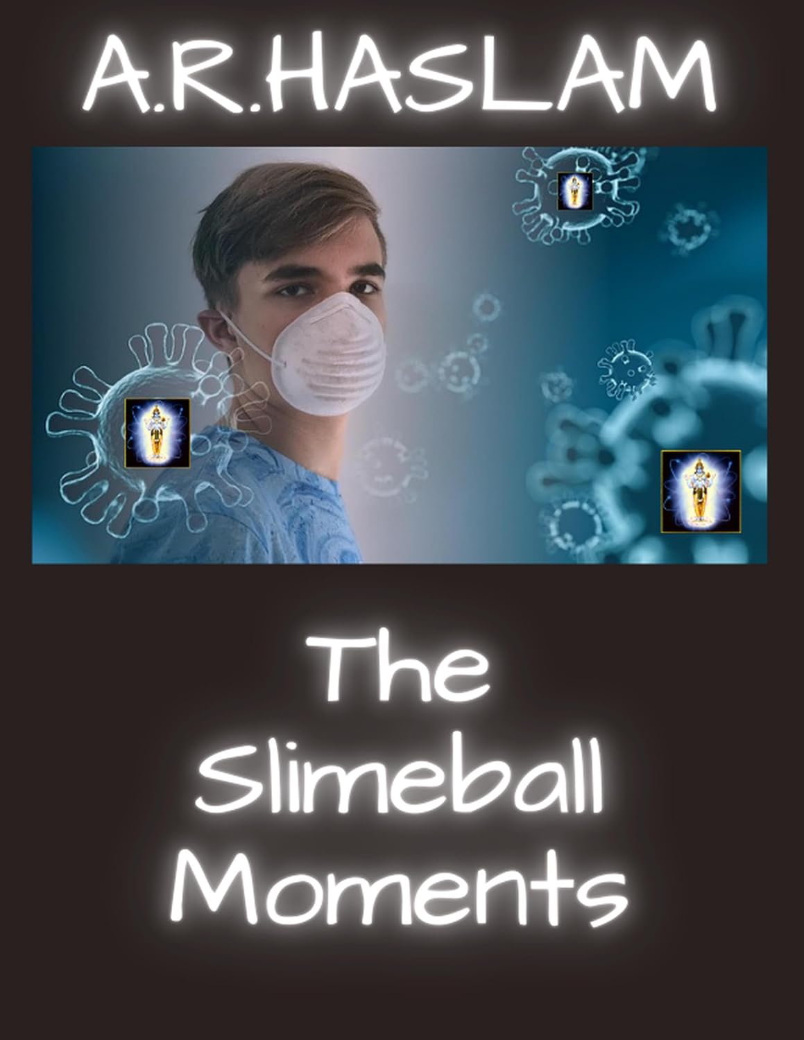 The Slimeball Moments: Realities of Meaning Book 2 eBook : Haslam, Tony ...