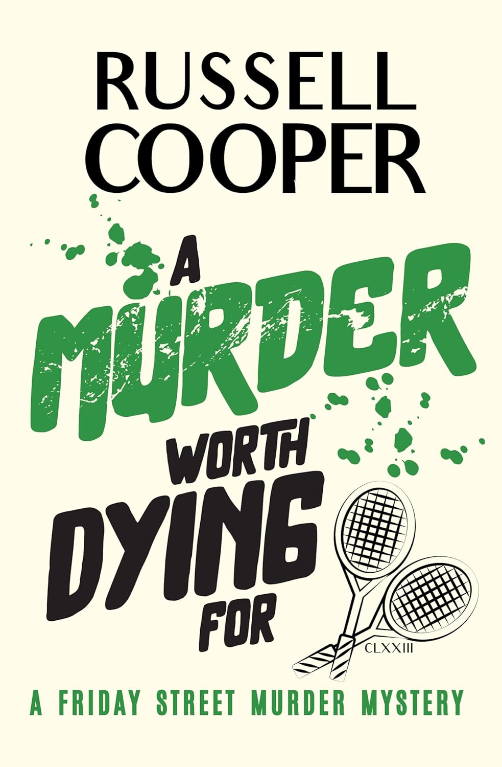 A Murder Worth Dying For (Friday Street Murder Mysteries Book 3 ...