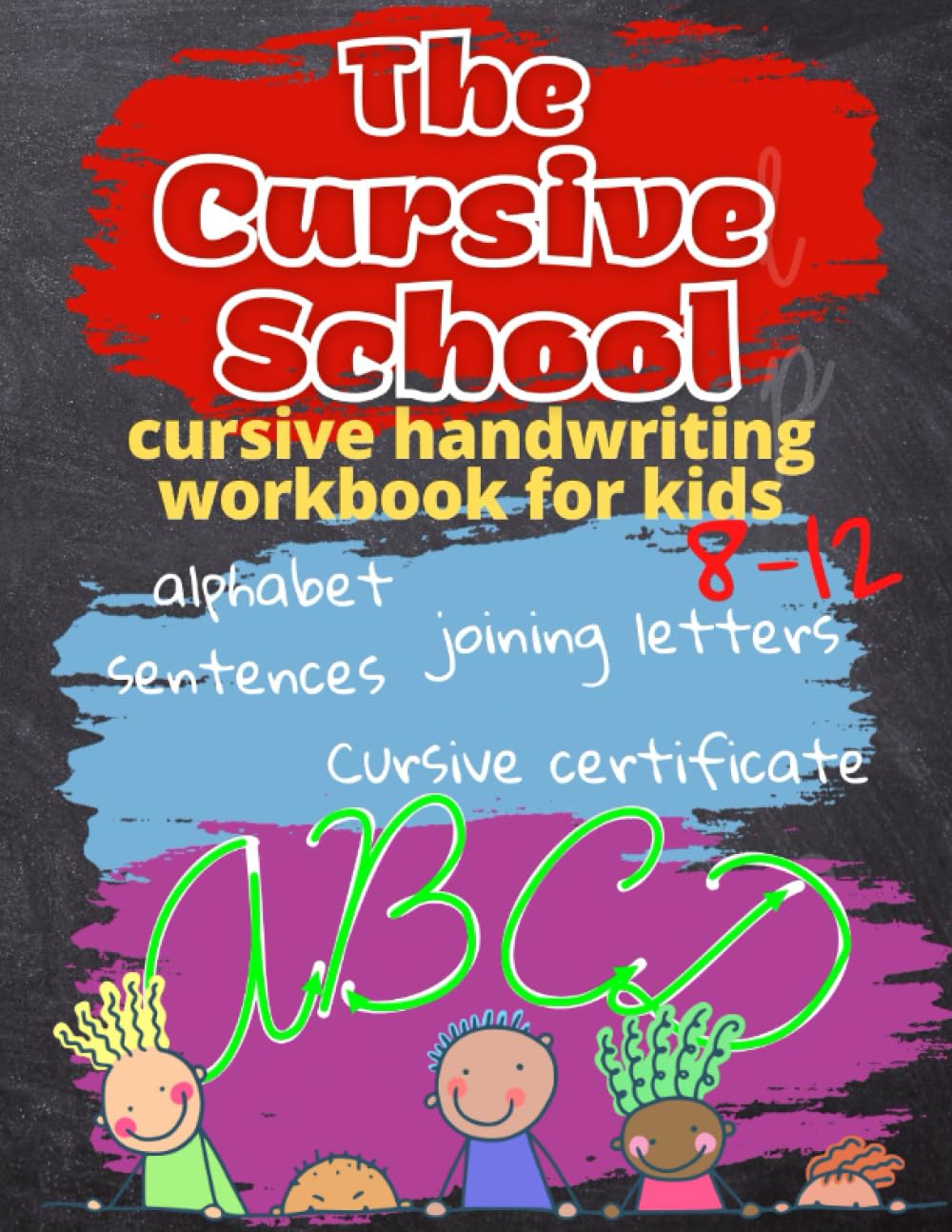 The Cursive School. Cursive Workbook for Kids Ages 8-12. Improve ...