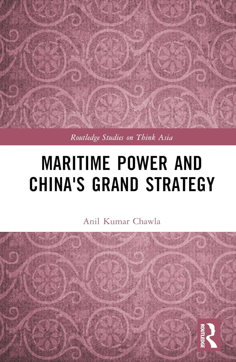 Amazon.com: Maritime Power and China's Grand Strategy (Routledge ...