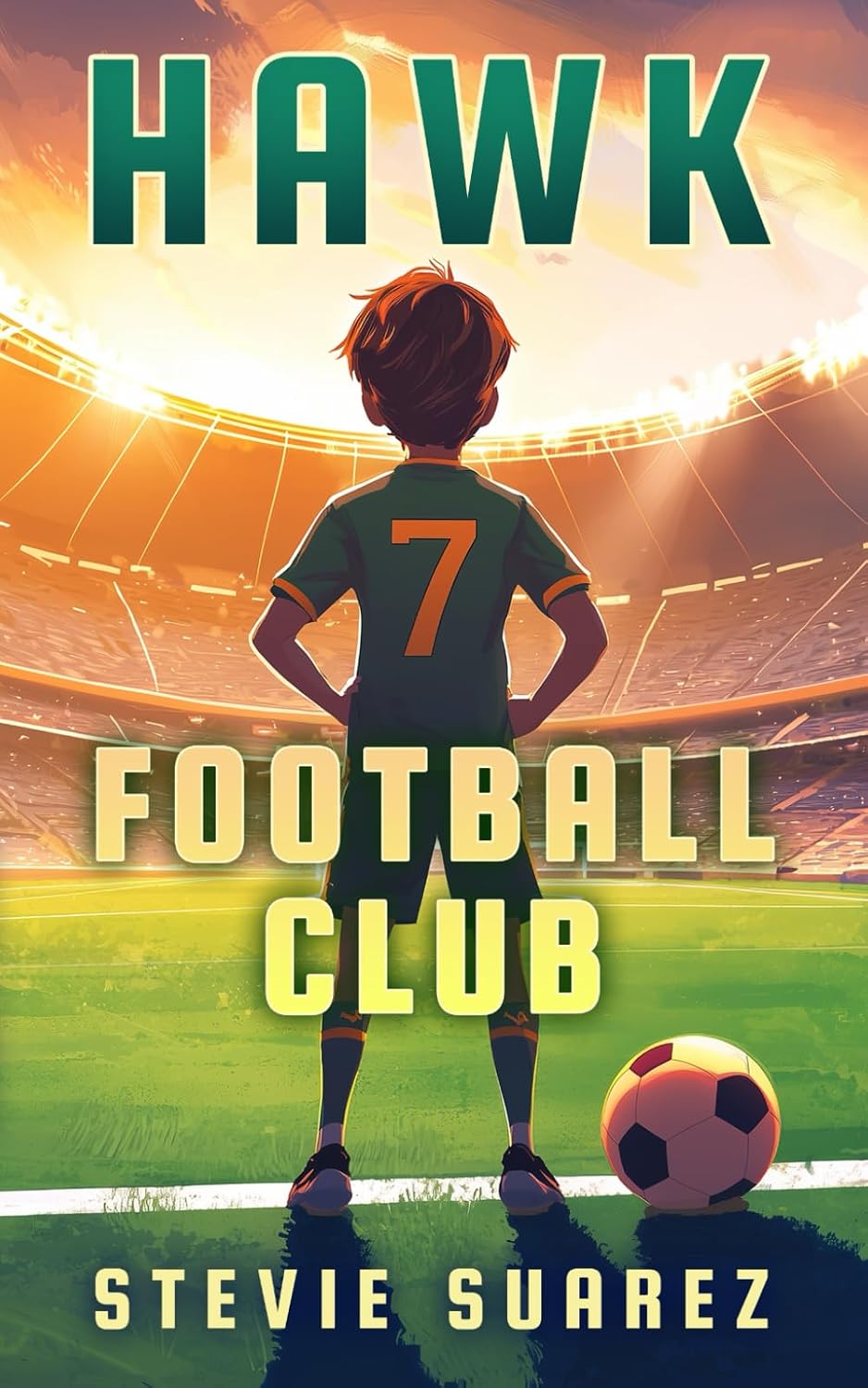 Hawk Football Club: Suarez, Stevie: 9798306916507: Amazon.com: Books