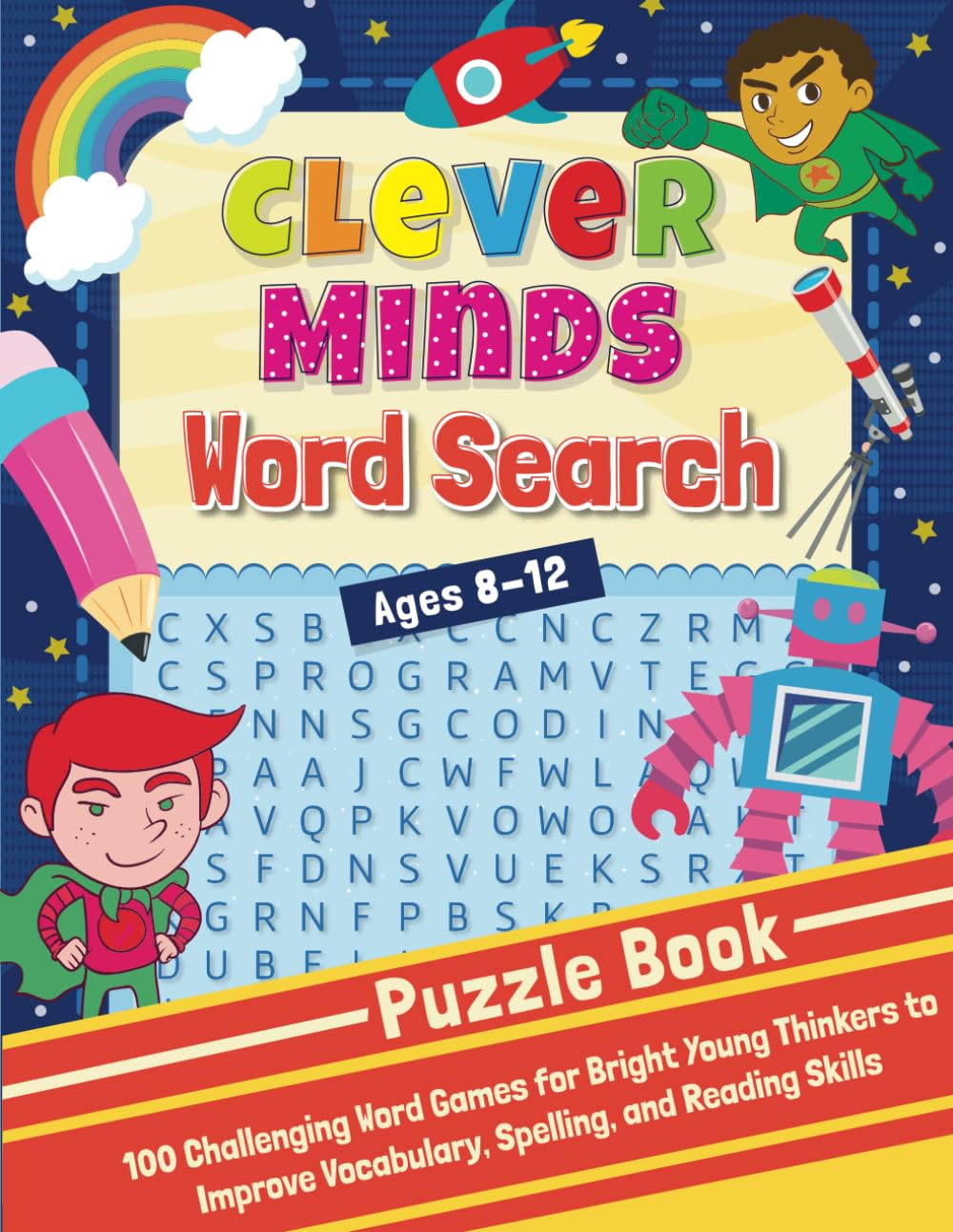 Clever Minds Word Search for Kids Ages 8-12: 100 Challenging Word Games for Bright Young ...