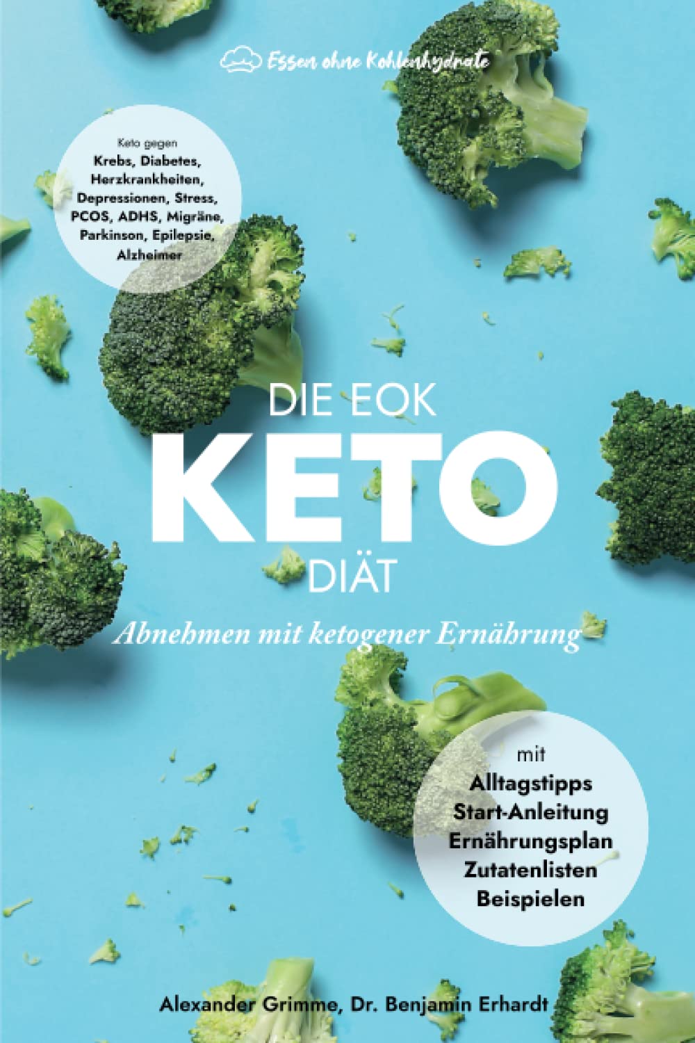 Die EOK Keto-Diät - Abnehmen mit ketogener Ernährung: Ernährungsplan ...