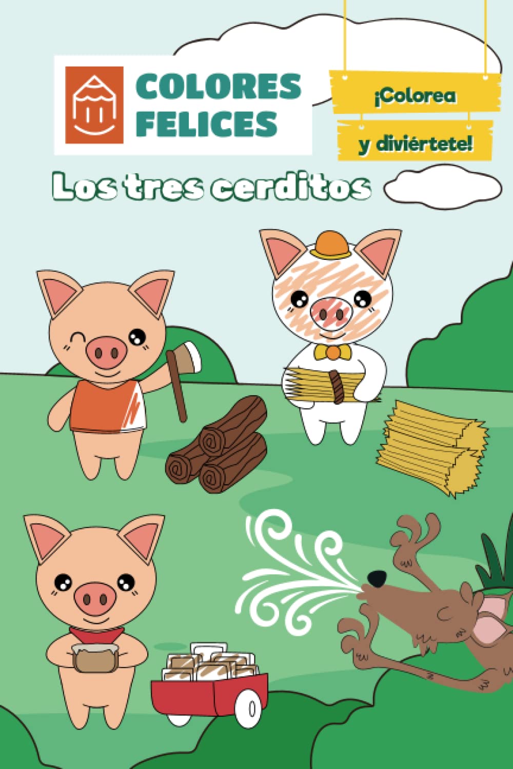 Cuento Los tres cerditos: Libro para colorear (Colores Felices ...