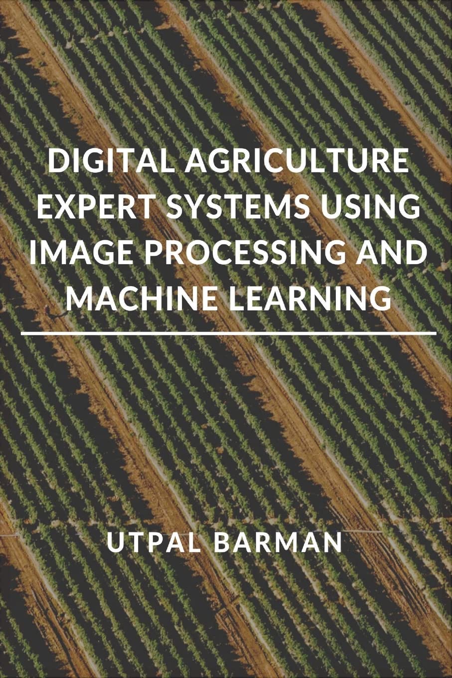 Digital Agriculture Expert Systems Using Image Processing and Machine ...