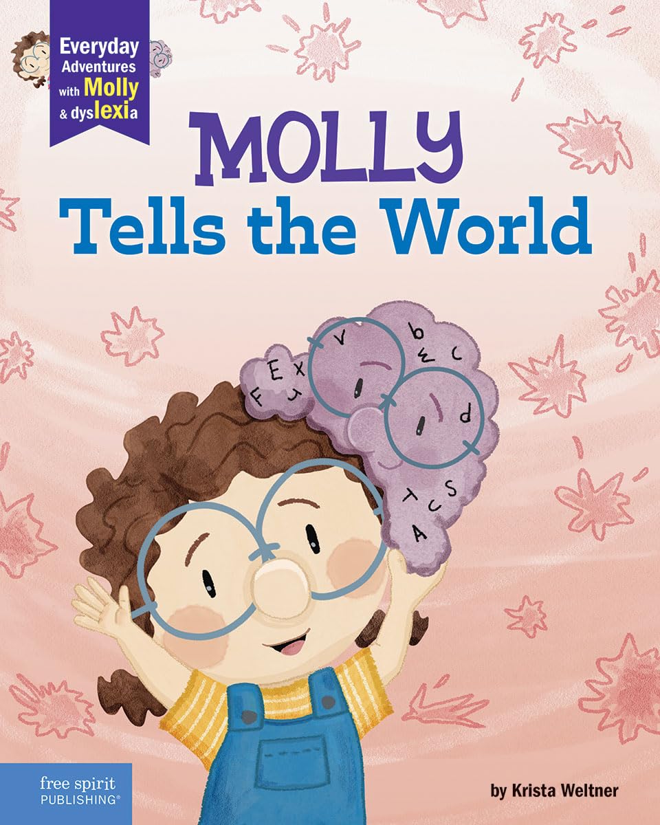 Molly Tells the World: A book about dyslexia and self-esteem (Everyday ...