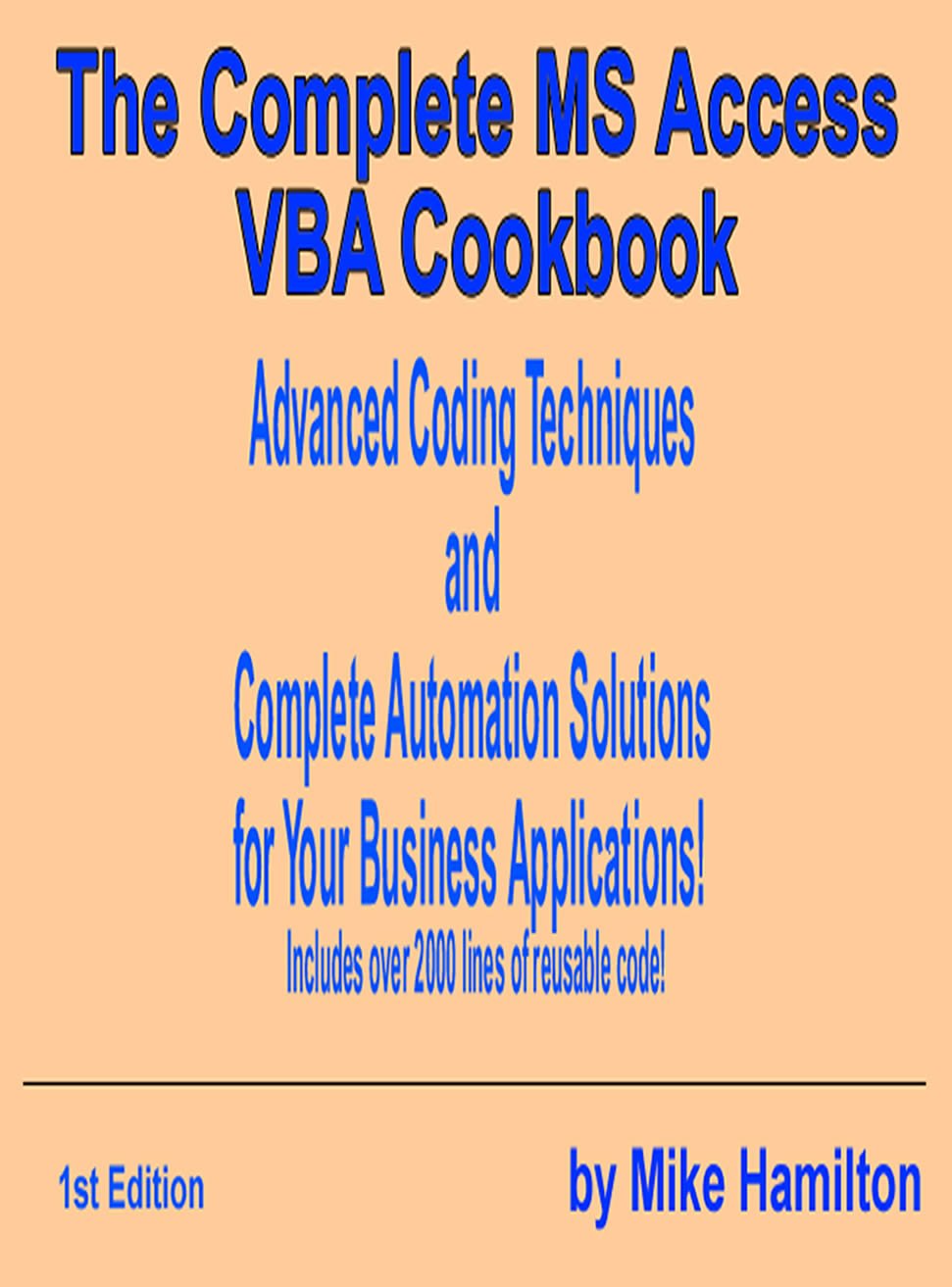 Amazon.com: The Complete MS Access VBA Cookbook eBook : Hamilton, Mike ...