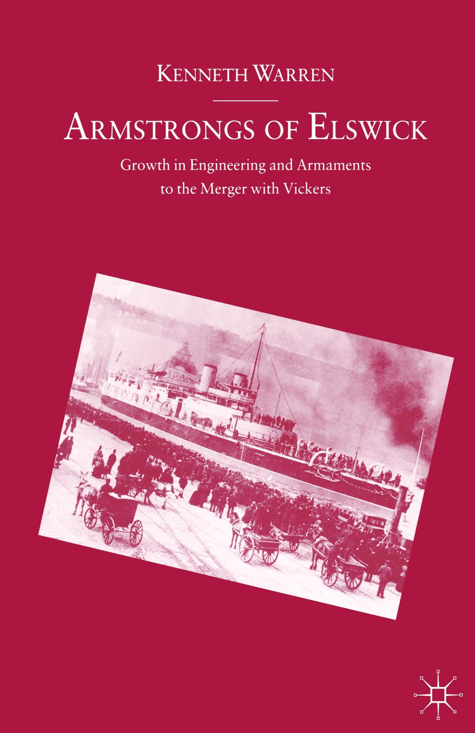 Amazon.com: Armstrongs of Elswick: Growth In Engineering And Armaments ...