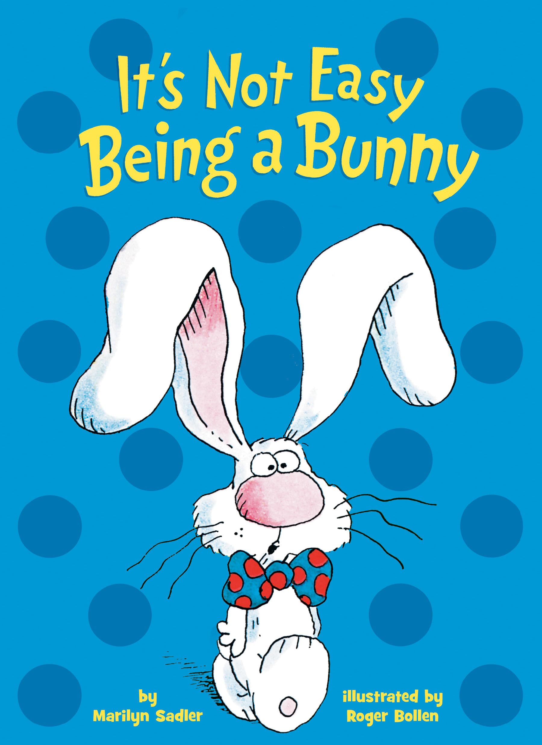 It's Not Easy Being a Bunny: An Early Reader Book for Kids: Sadler ...