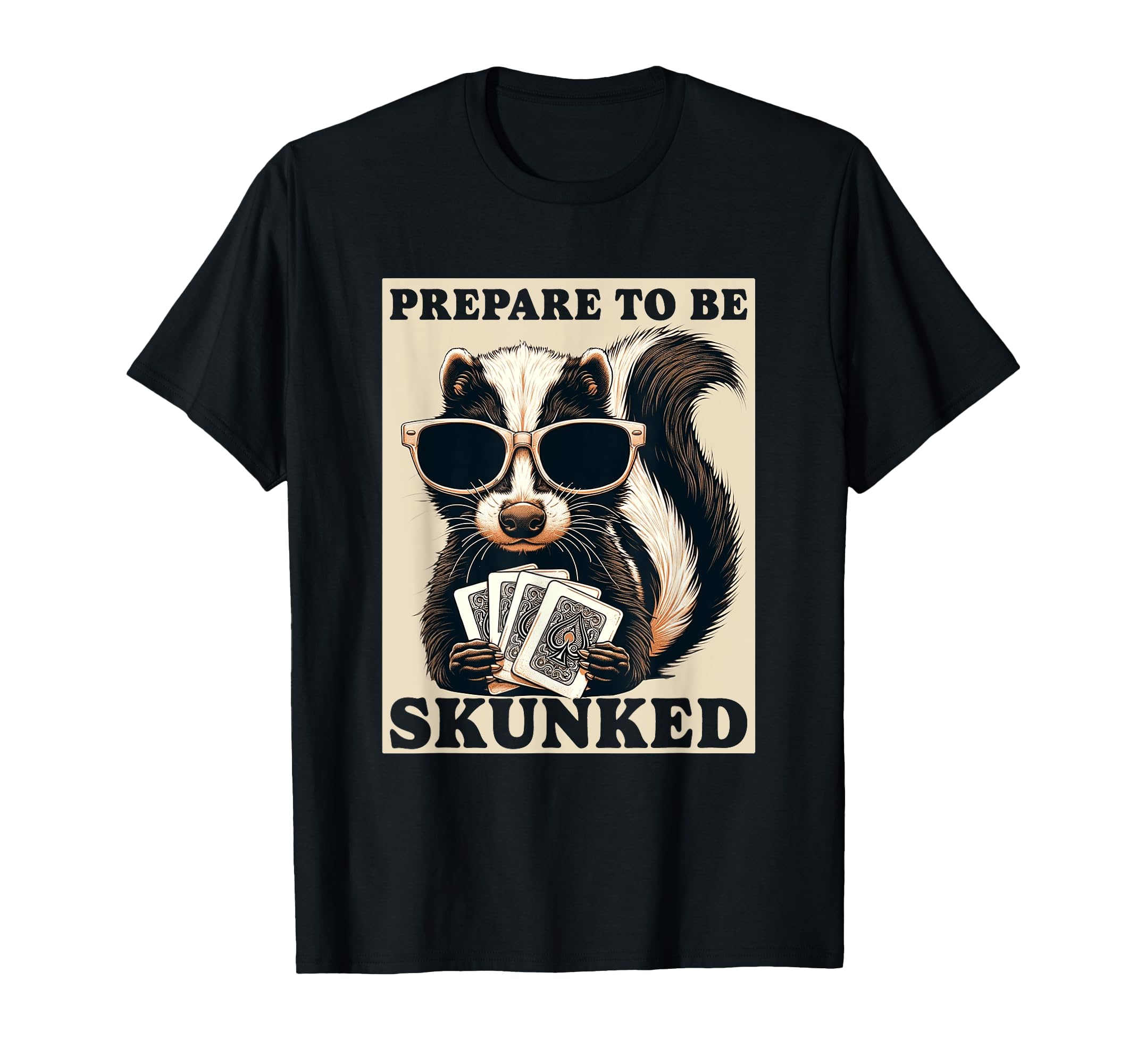 Amazon.com: Cribbage Graphic Funny Prepare To be Skunked Cribbage T ...