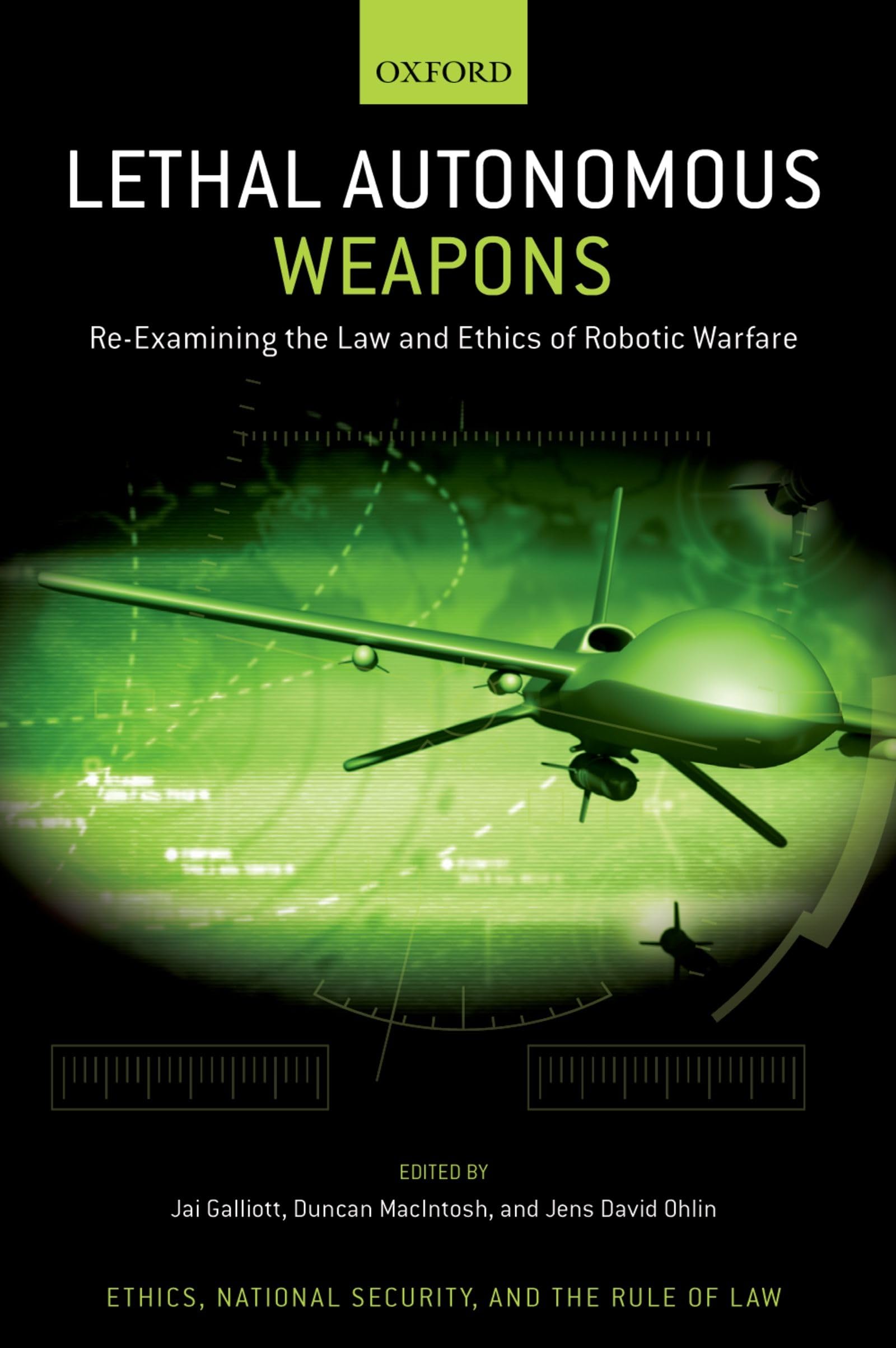 Buy Lethal Autonomous Weapons: Re-Examining the Law and Ethics of ...