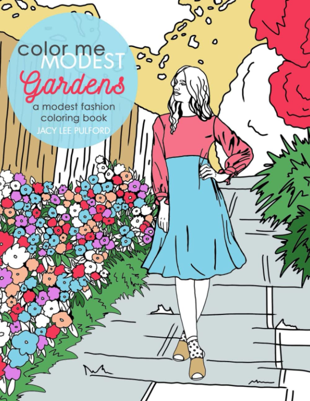 Gardens ColorMe Modest Coloring Book: A Modest Fashion Coloring Book ...