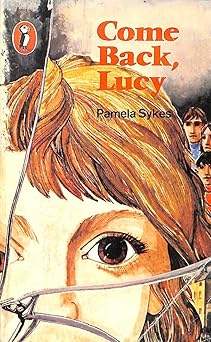 Come Back, Lucy (Puffin Books) : Pamela, Sykes: Amazon.co.uk ...