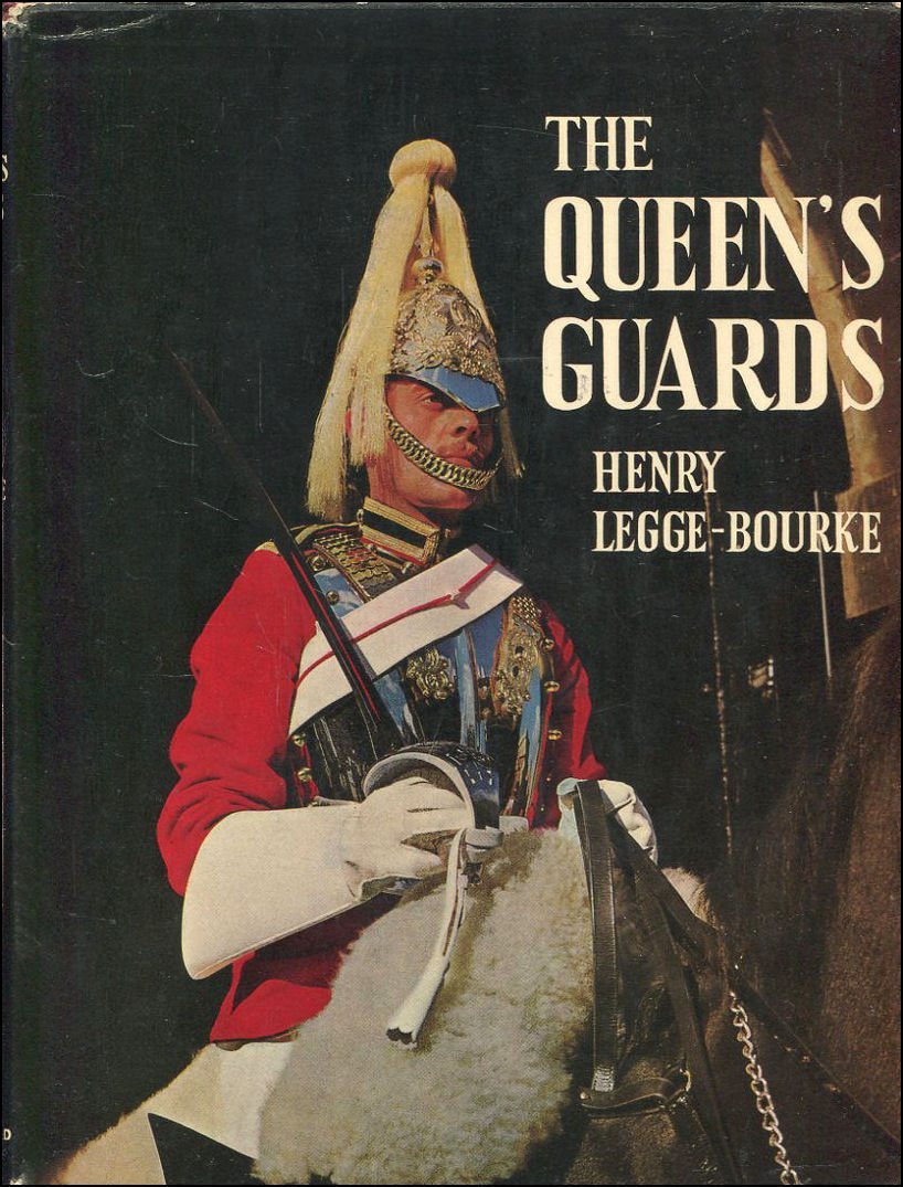 Queen's Guards: Legge-Bourke, Henry.: 9780356007069: Amazon.com: Books