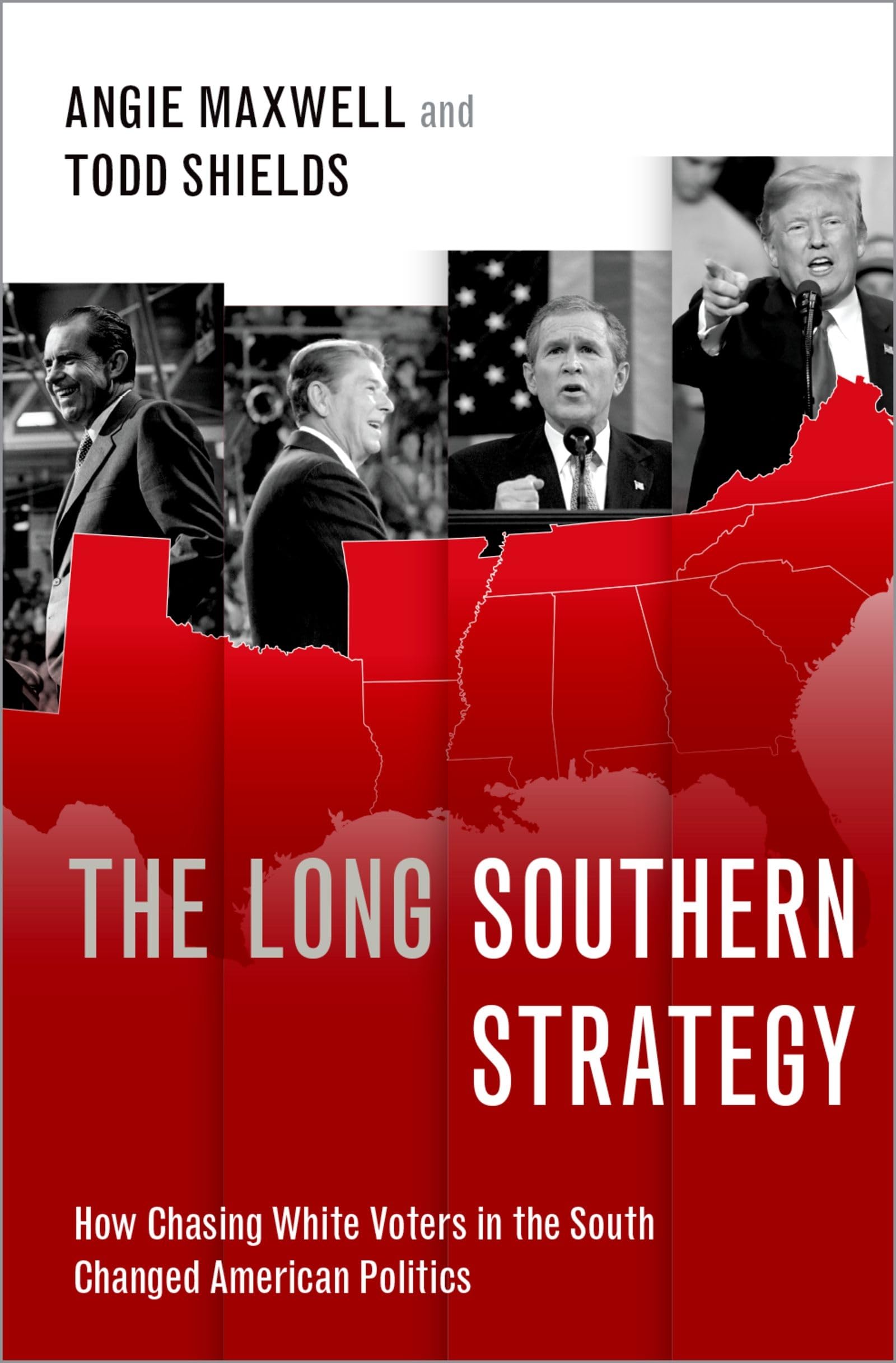 The Long Southern Strategy: How Chasing White Voters in the South ...
