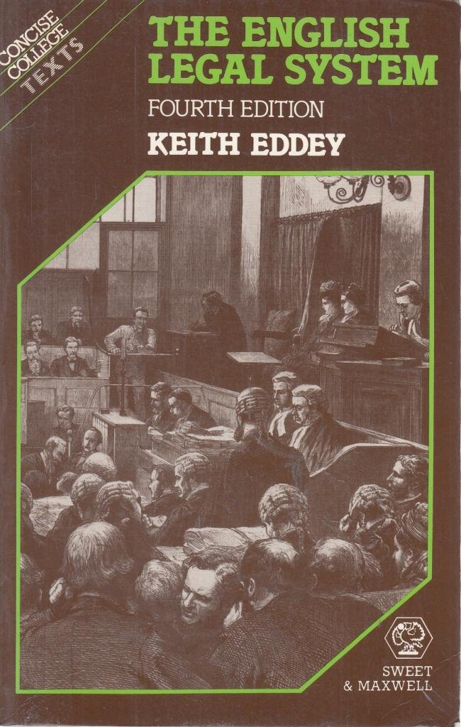 The English Legal System (Concise College Texts): Eddey, K. J ...