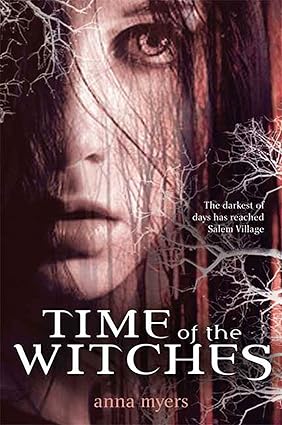 Amazon.com: Time of the Witches: 9780802798206: Myers, Anna: Books
