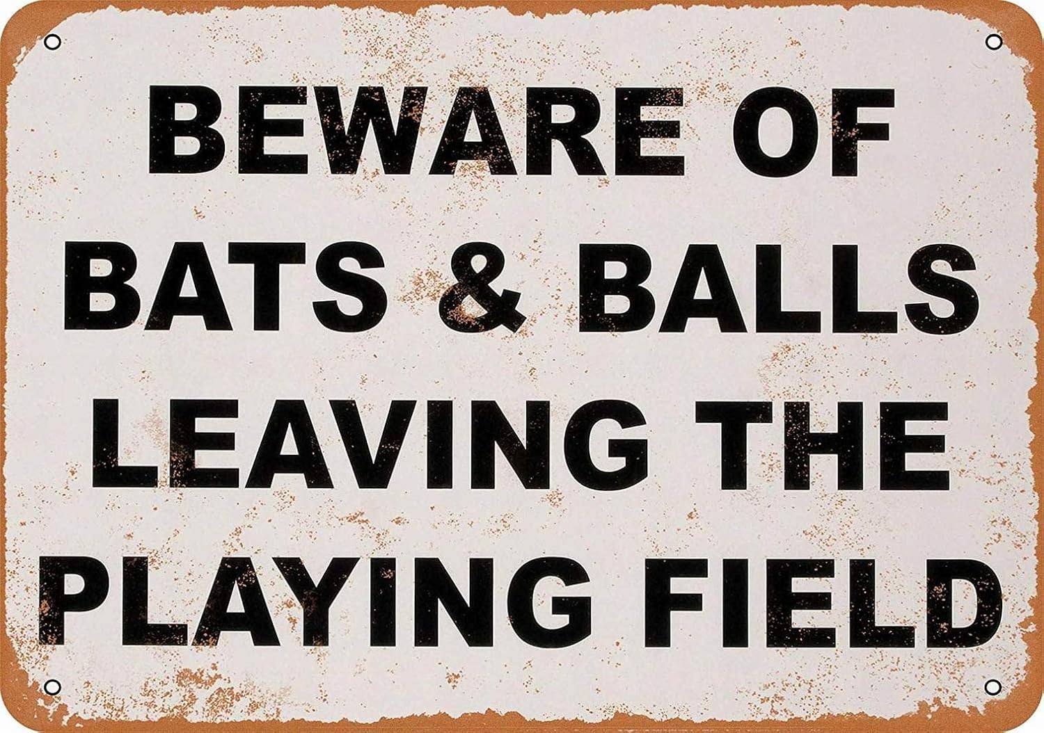 Amazon.com: PaBoe 8 x 12 METAL SIGN - Beware Bats Balls Leaving the ...