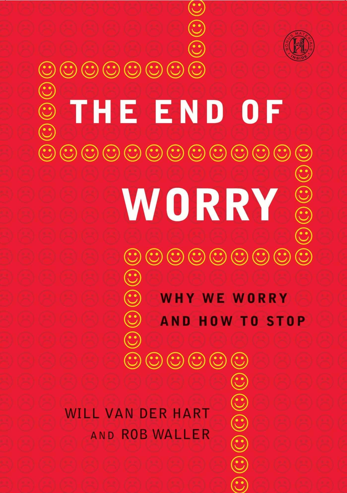 The End of Worry: Why We Worry and How to Stop: van der Hart, Will ...