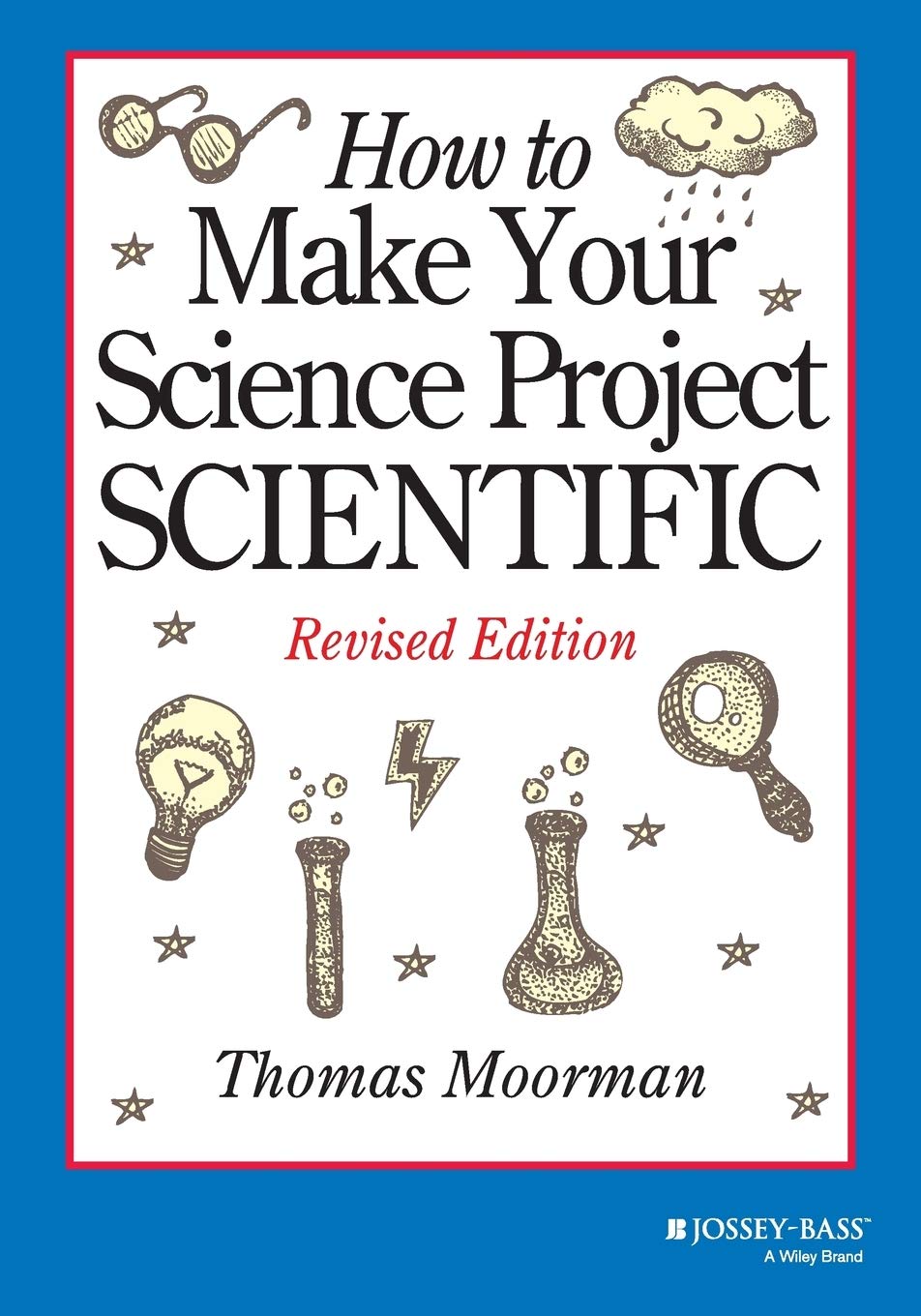 How to Make Your Science Project Scientific , Revised Edition: Moorman ...