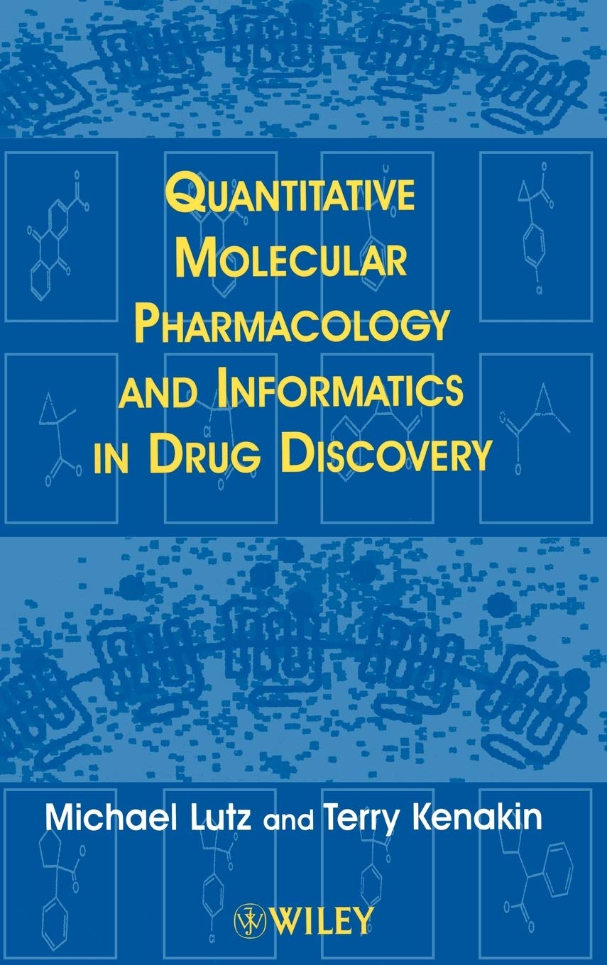 Quantitative Molecular Pharmacology and Informatics in Drug Discovery ...