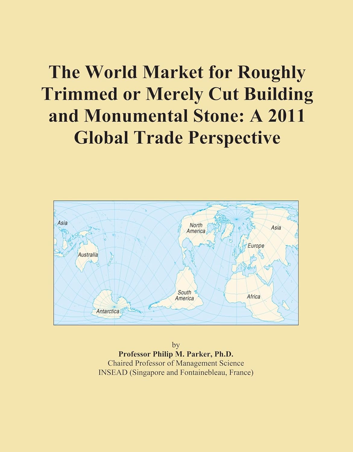 The World Market for Roughly Trimmed or Merely Cut Building and ...