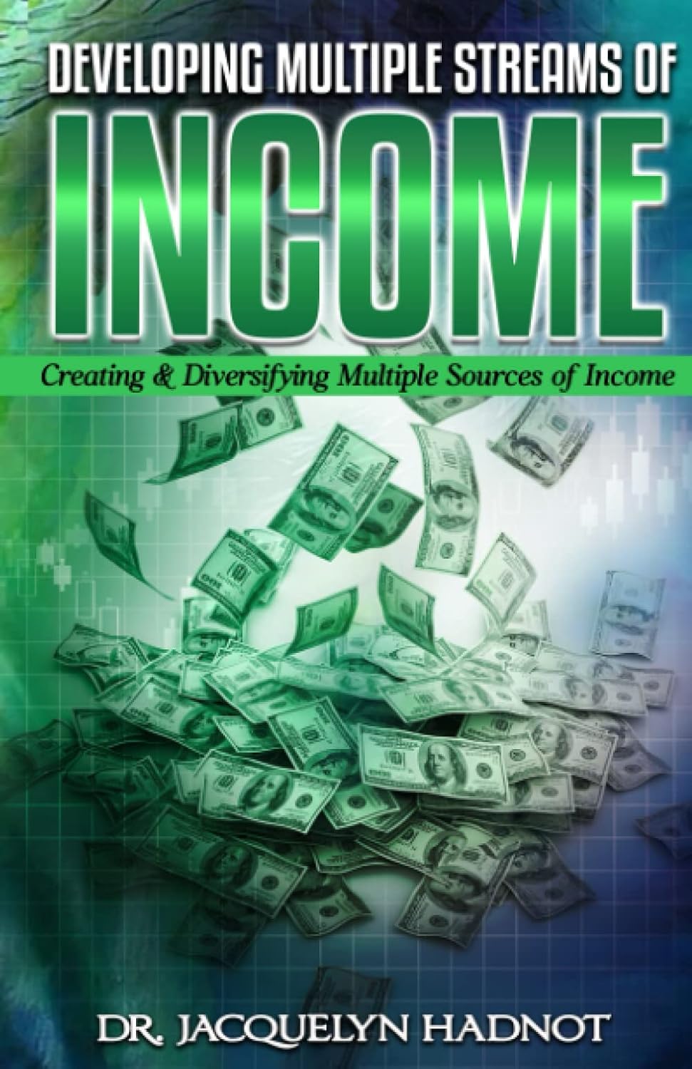 Developing Multiple Streams of Income: Creating & Diversifying Multiple ...