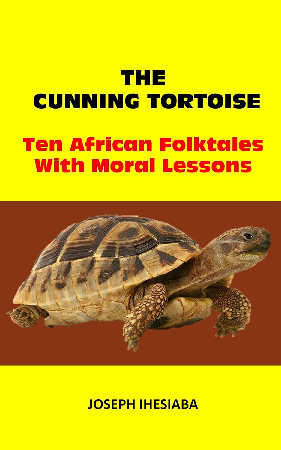 Amazon.com: THE CUNNING TORTOISE: TEN AFRICAN FOLKTALES WITH MORAL ...
