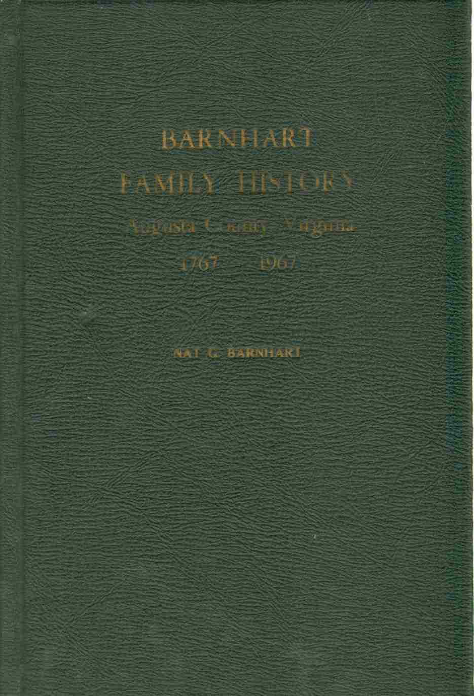 BARNHART FAMILY HISTORY AUGUSTA COUNTY VIRGINIA 1767-1967: Barnhart ...