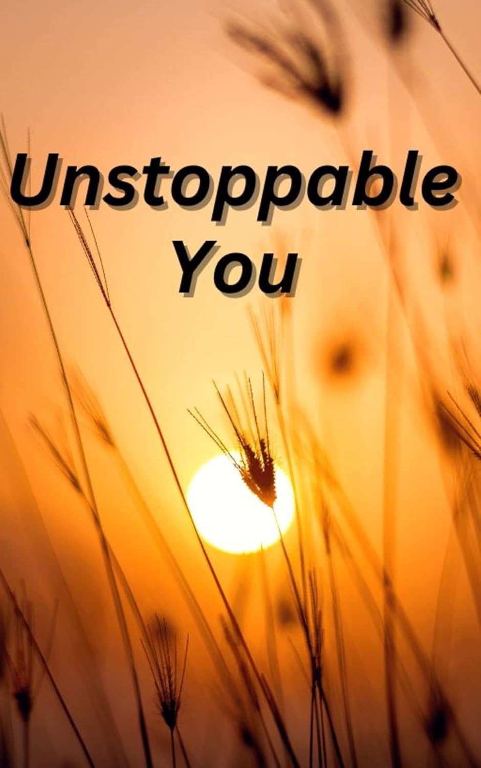 Unstoppable You - Kindle edition by Monroe, Lily. Health, Fitness ...