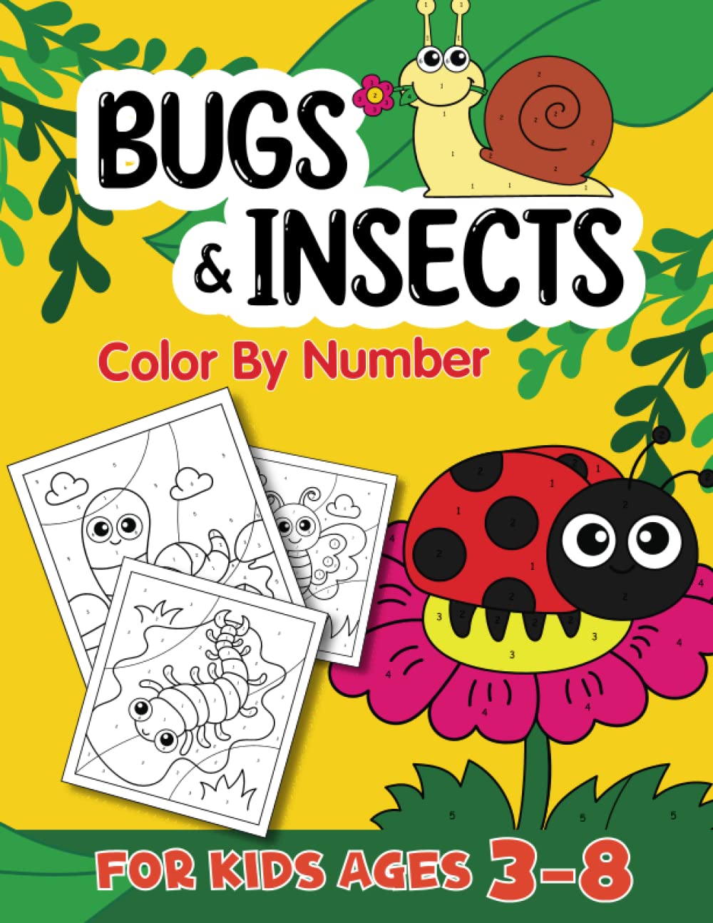 Bugs And Insects Color By Number: For Kids Ages 3-8, A Creative and ...