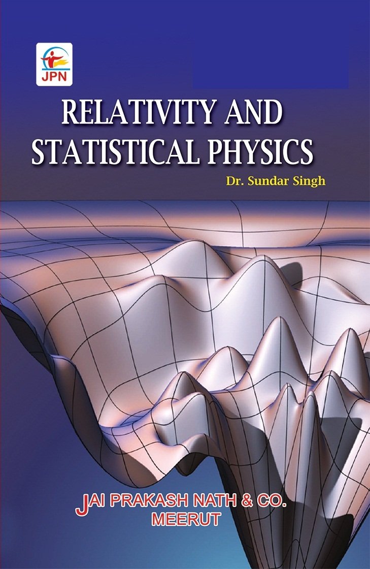 Buy New Relativity and Statistical Physics Books For BSc 3rd Year ...