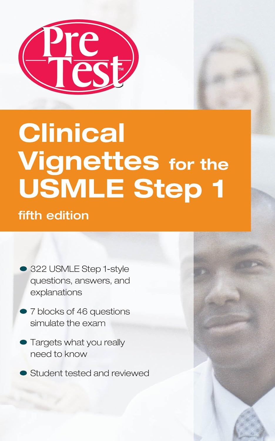 Clinical Vignettes for the USMLE Step 1: PreTest Self-Assessment and ...