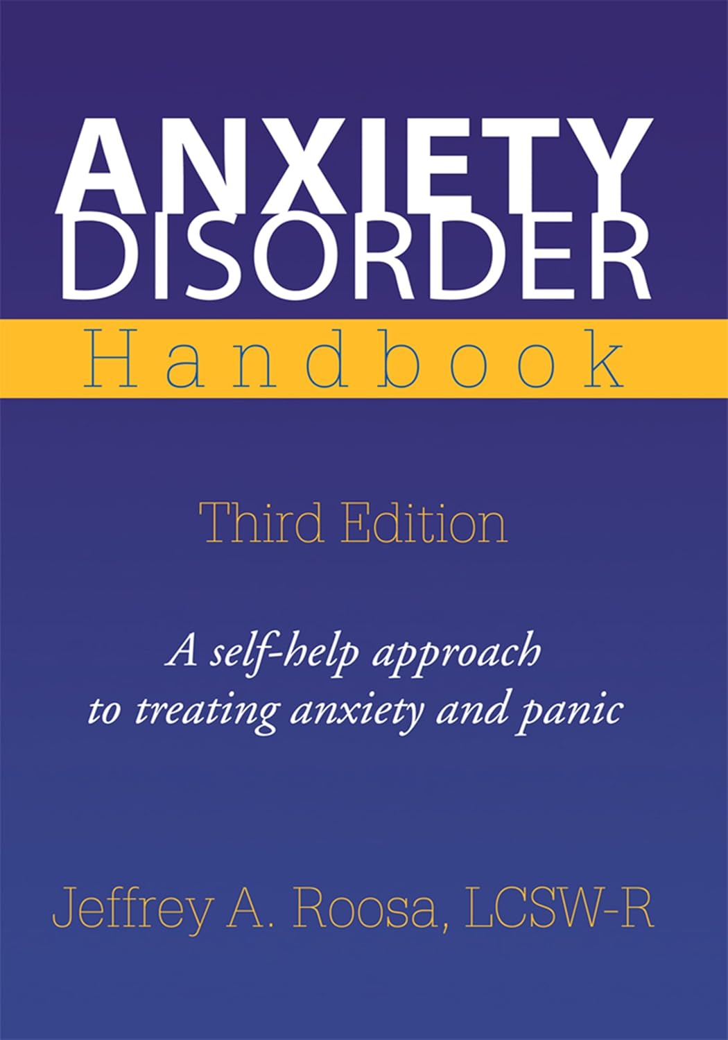 Amazon.com: Anxiety Disorder Handbook: Third Edition A Self-Help ...
