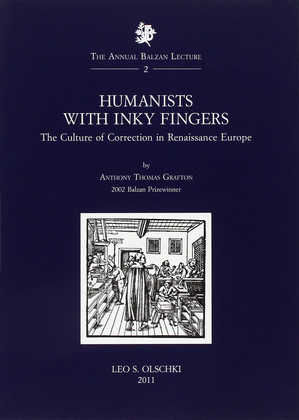 Humanists with Inky Fingers: The Culture of Correction in Renaissance ...