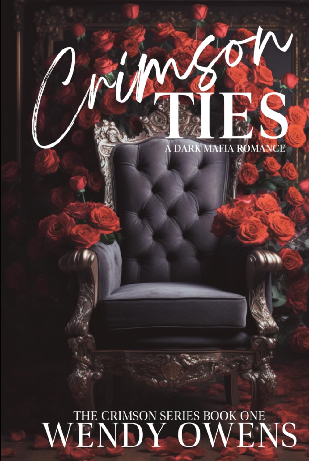 Crimson Ties: A Dark Mafia Romance (The Crimson Series): Owens, Wendy ...